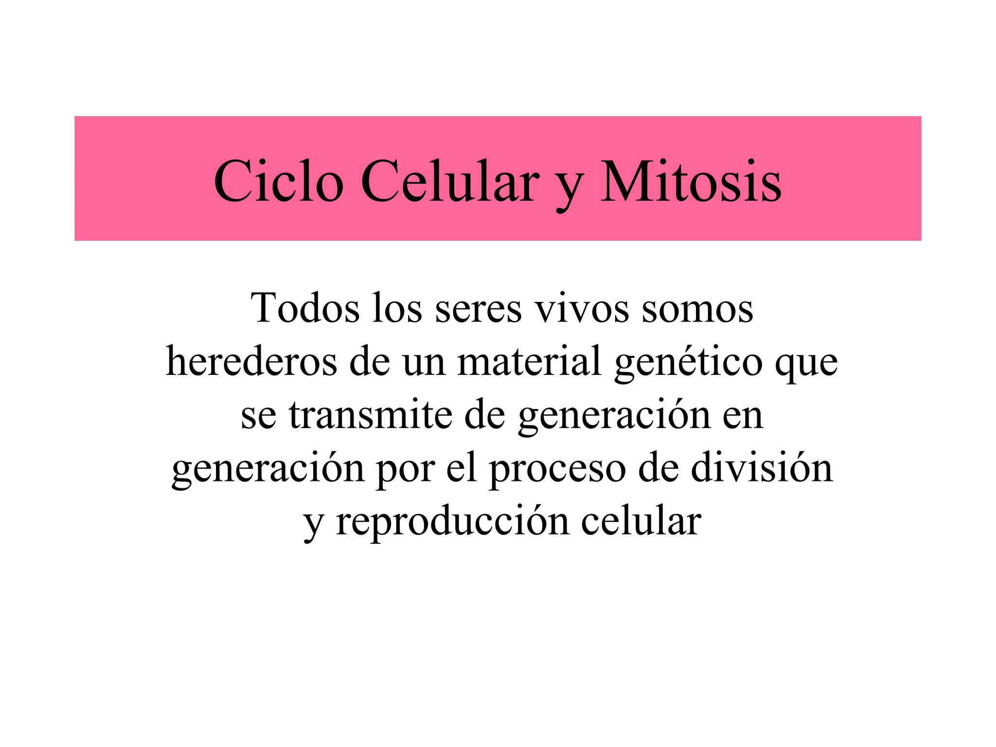 Presentación ciclo-celular-y-mitosis.ppt