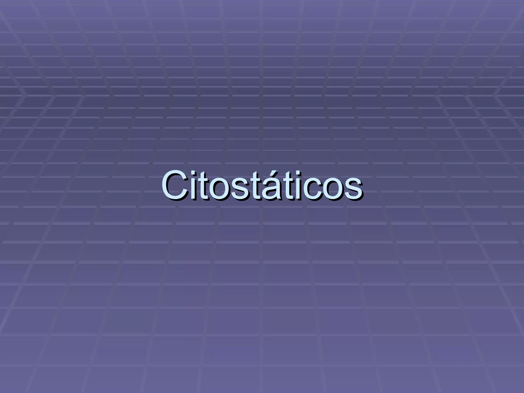 Ciclo celular y citostáticos | PPT