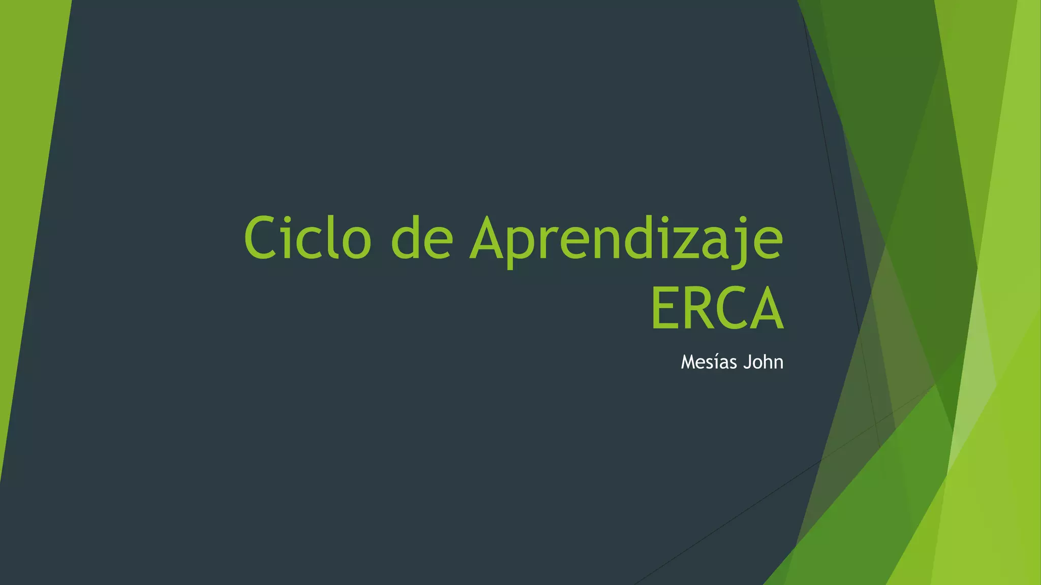 Ciclo de aprendizaje erca | PPT Ciclo de aprendizaje erca | PPT