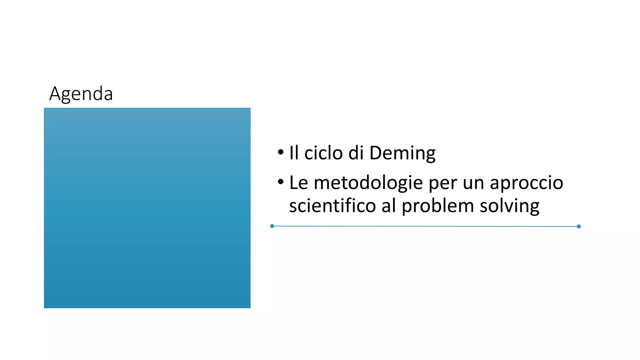 Ciclo di Deming, Dmaic e A3_confronto tra framework e strumenti | PPT