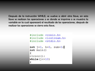 Como crear un programa de Ciclo WHILE en lenguaje C++ | PPTX