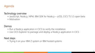 CICS TS v5.5 support for Node.js applications | PPT