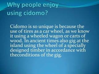 Cidomo.explanation by sholihin ramadhan | PPTX