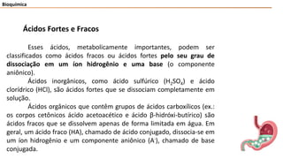Ácidos, Bases e Tampões: uma descrição bioquímica sistêmica | PPT