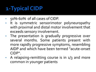 Chronic Inflammatory Demyelinating Polyradiculoneuropathy, CIDP | PPT