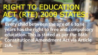 RIGHT TO EDUCATION ACT 2009 | PPTX | Daycare and Pre-School | Parenting