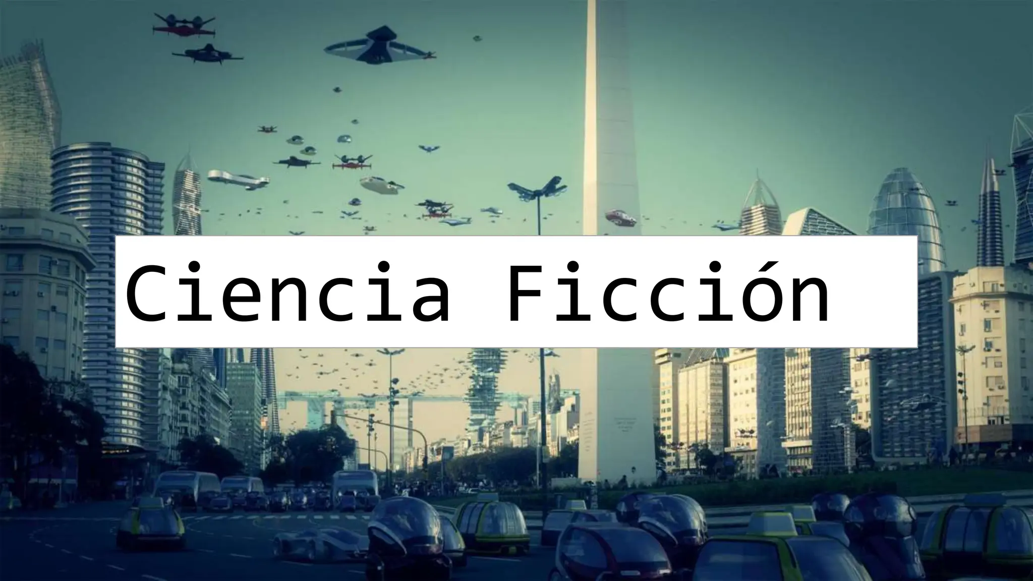 CIENCIA FICCIÓN. Utopía y distopía. Ejemplos.pptx