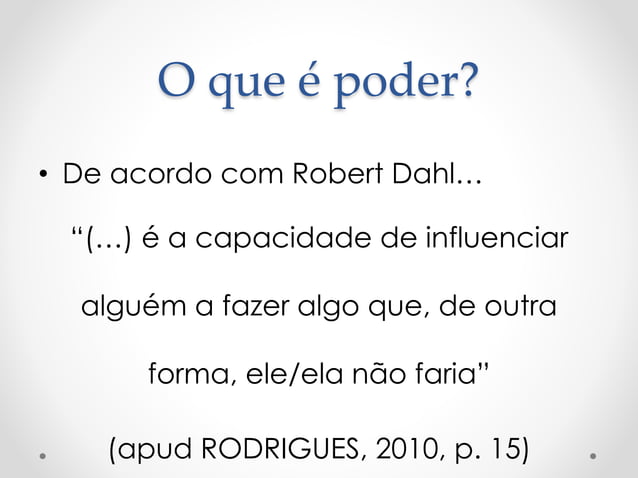 Ciência política [1o gq] O que é poder | PPT
