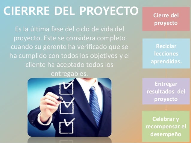 Cierre del proyecto. administración de proyectos 2