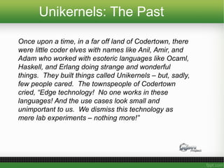 CIF16: Unikernels: The Past, the Present, the Future ( Russell Pavlicek ...
