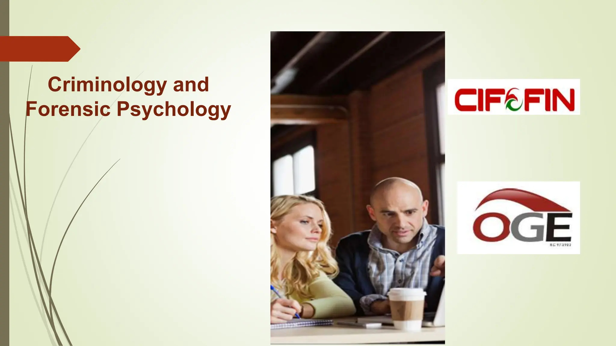 Criminology and Forensic Psychology: History and Future Direction | PPTX