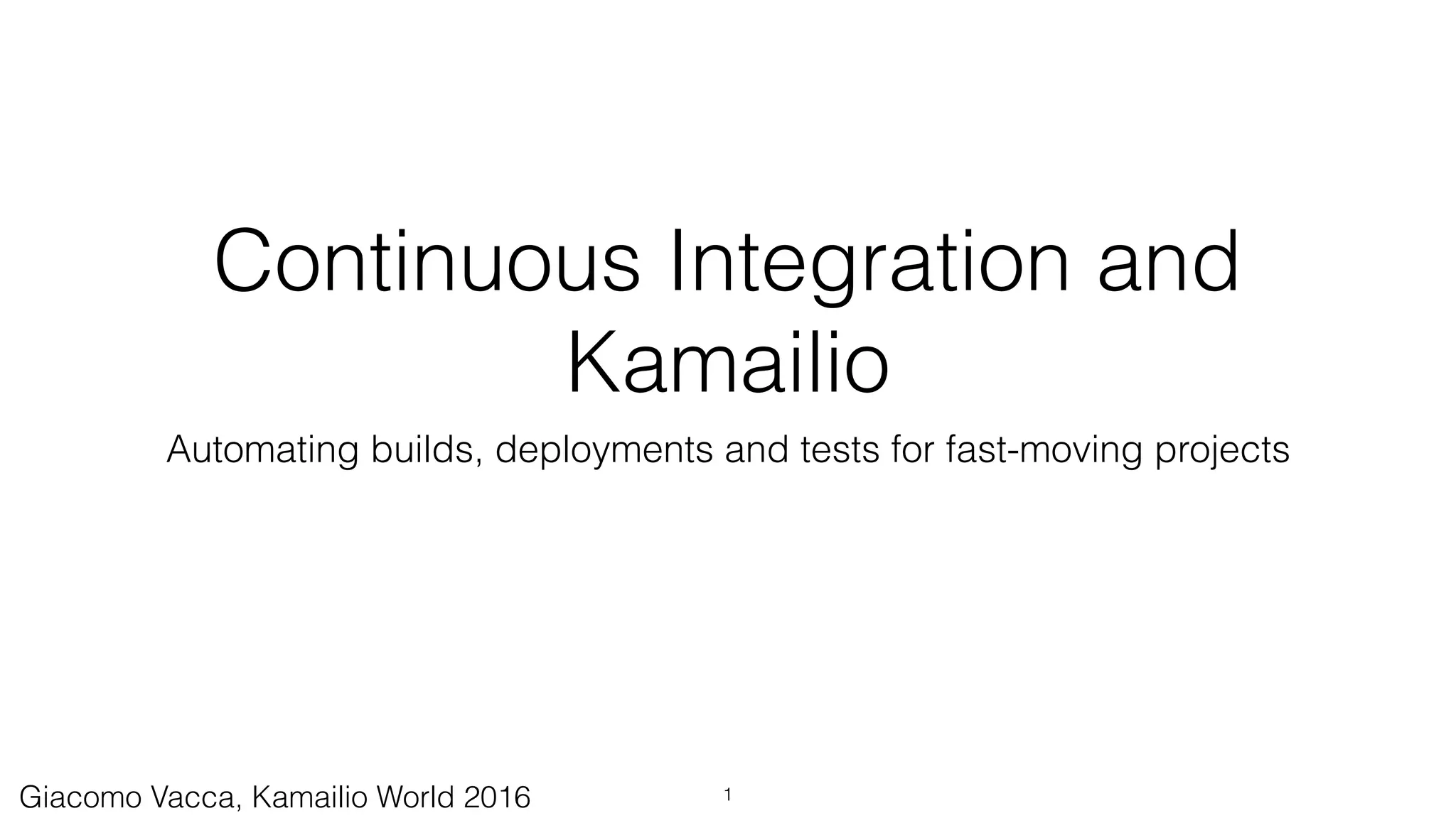 Continuous Integration and Kamailio | PPT