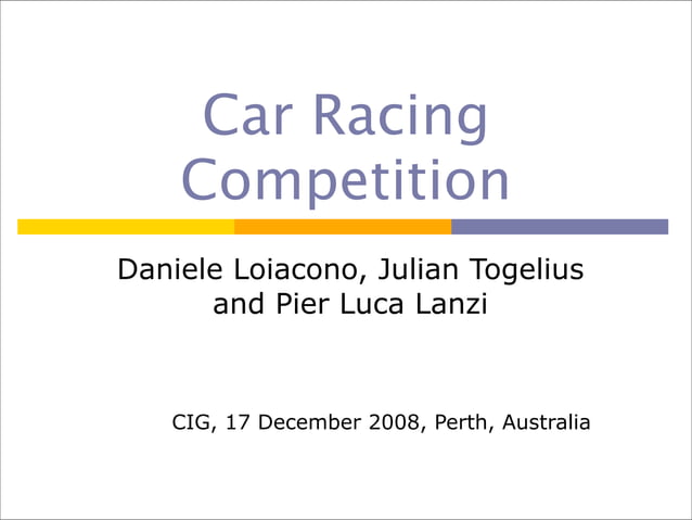 CIG-2008 Car Racing Competition | PPT