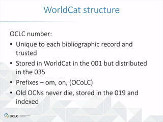 Everything you always wanted to know about WorldCat (but were afraid to ...