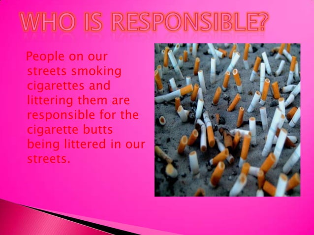 Cigarette butts by_cindy_nguyen | PPTX