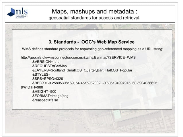Maps, mashups and metadata:geospatial standards for access and retrieval | PPT