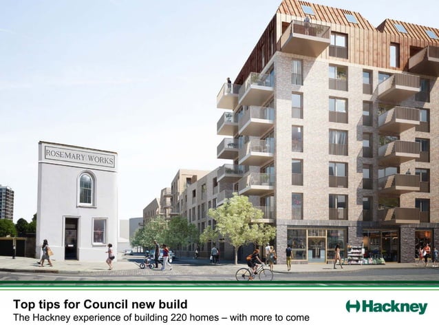 Top tips for Council new build: Hackney Council's Chartered Institute ...