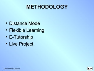 CII INSTITUTE OF LOGISTICS | PPT