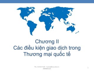 Chương 2 p2 - cac dieu kien tmqt | PDF