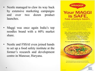NESTLE: Noodle ban to Relaunch | PPTX
