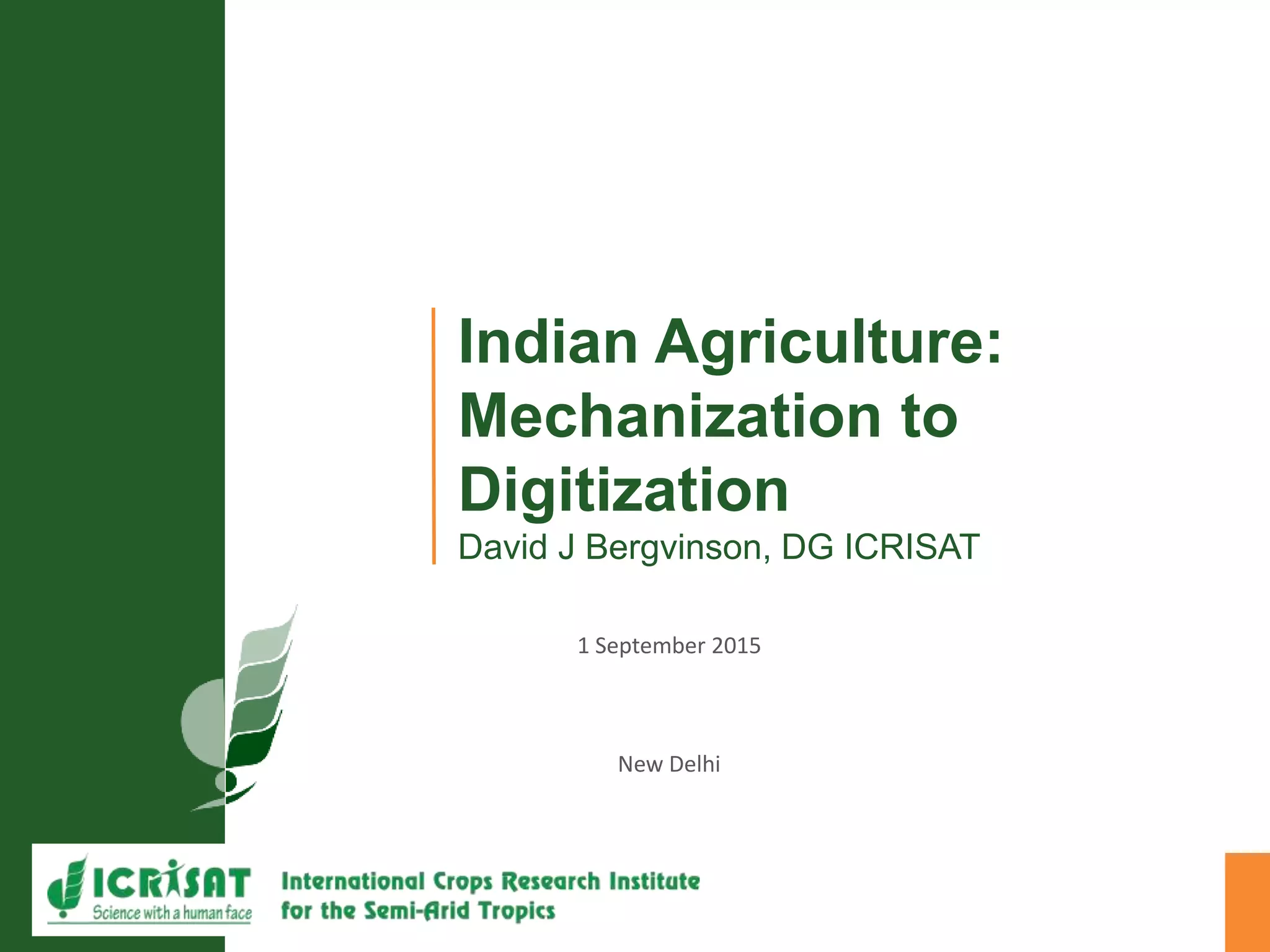Indian agriculture: Mechanization to Digitization | PPTX