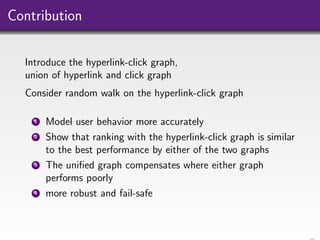 Dr. Searcher and Mr. Browser: A unified hyperlink-click graph | PPT