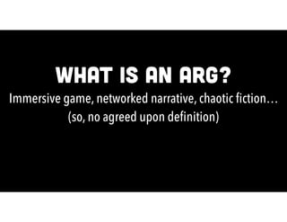 Game-based Learning (ARGs) | PPT