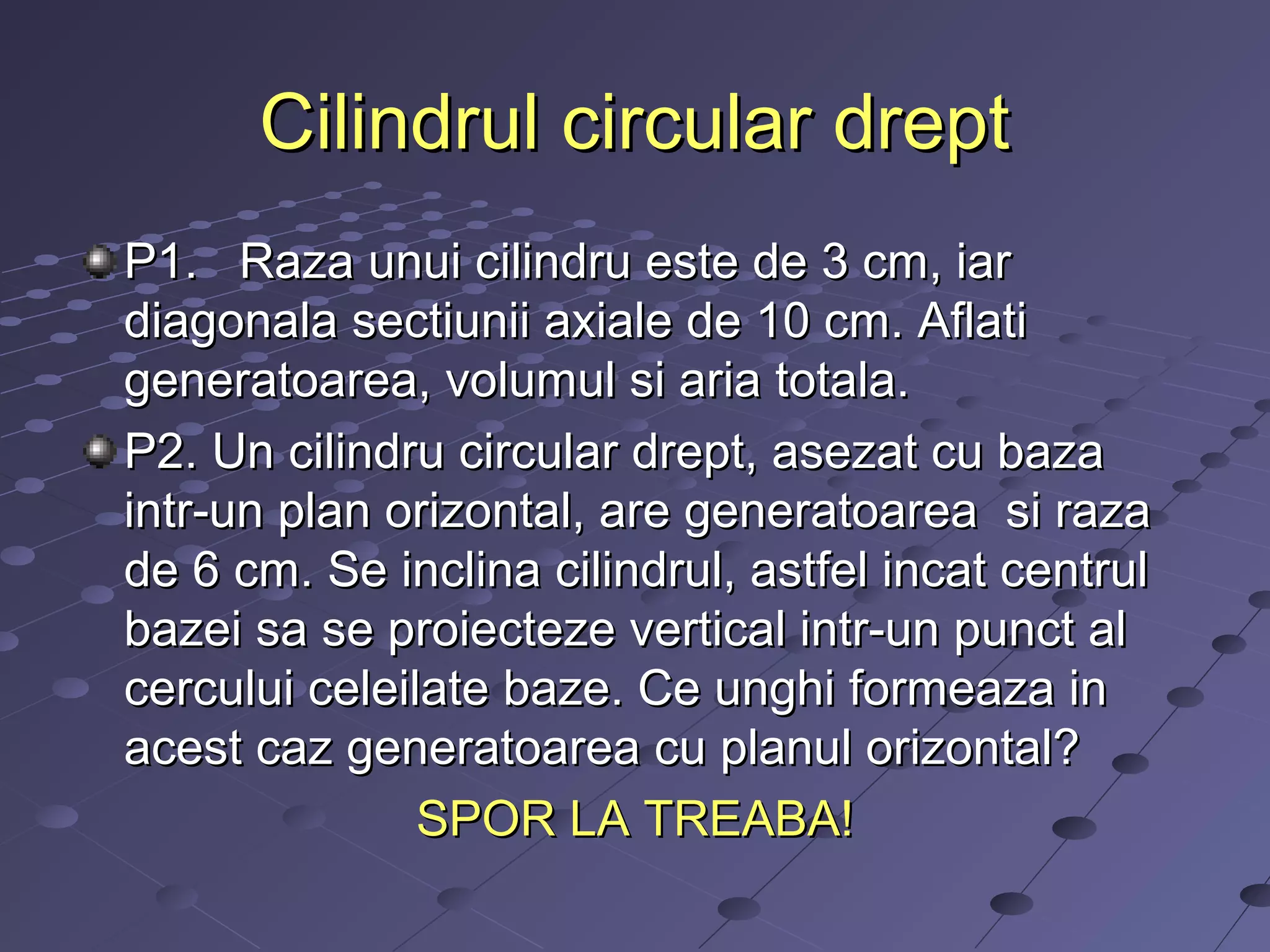 Cilindrul circular drept | PPT