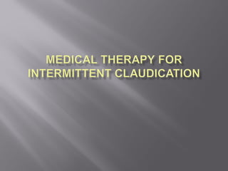 Cilostazol treatment intermittent claudication | PPT