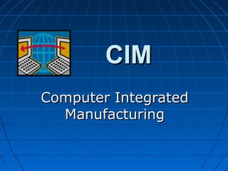 CIM | PPT