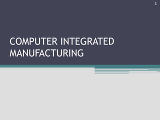 COMPUTER ADDED MANUFACTURING | PPT