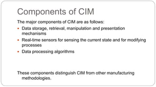 CIM Computer Integrated Manufacturing | PPTX