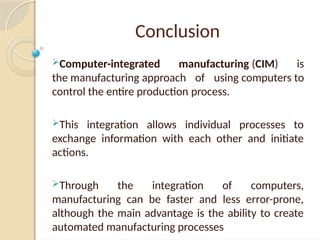 Computer integrated manufacturing in mechanical Engineering | PPTX