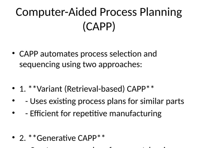 CIM, Computer Aided Process Planning (CAPP) | PPTX