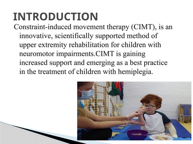Constraint-induced movement therapy (CIMT) for neurological conditions ...