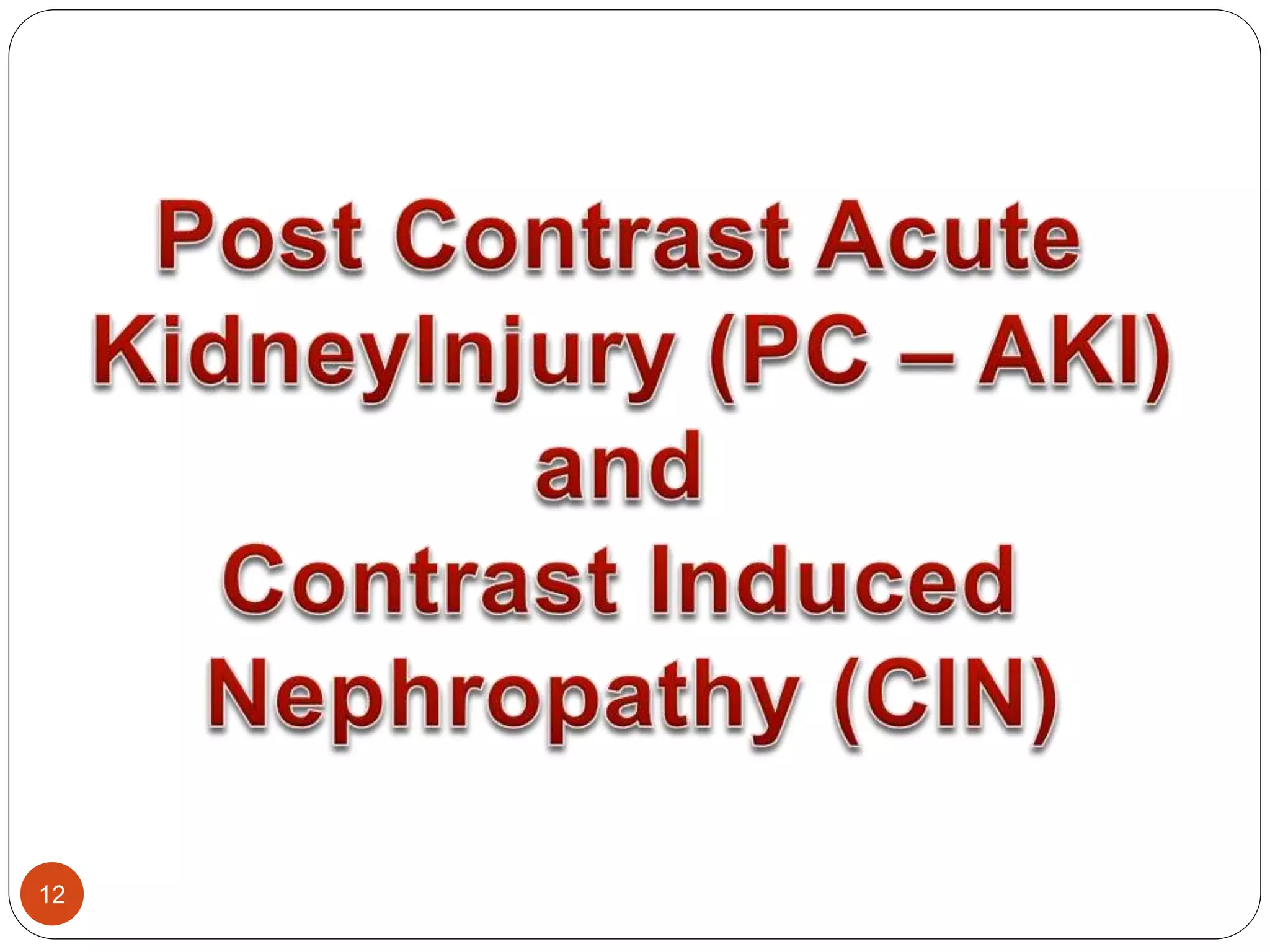 CONTRAST INDUCED NEPHROPATHY | PPTX