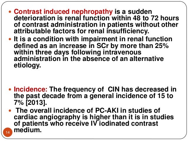 CONTRAST INDUCED NEPHROPATHY