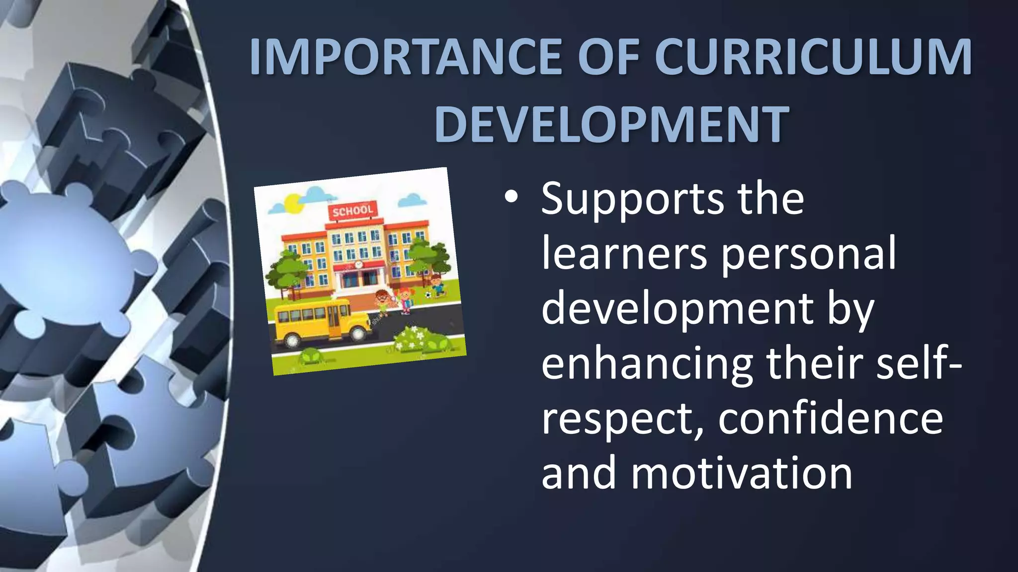 Importance of Curriculum Development | PPTX