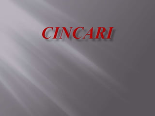 Cincari | PPT
