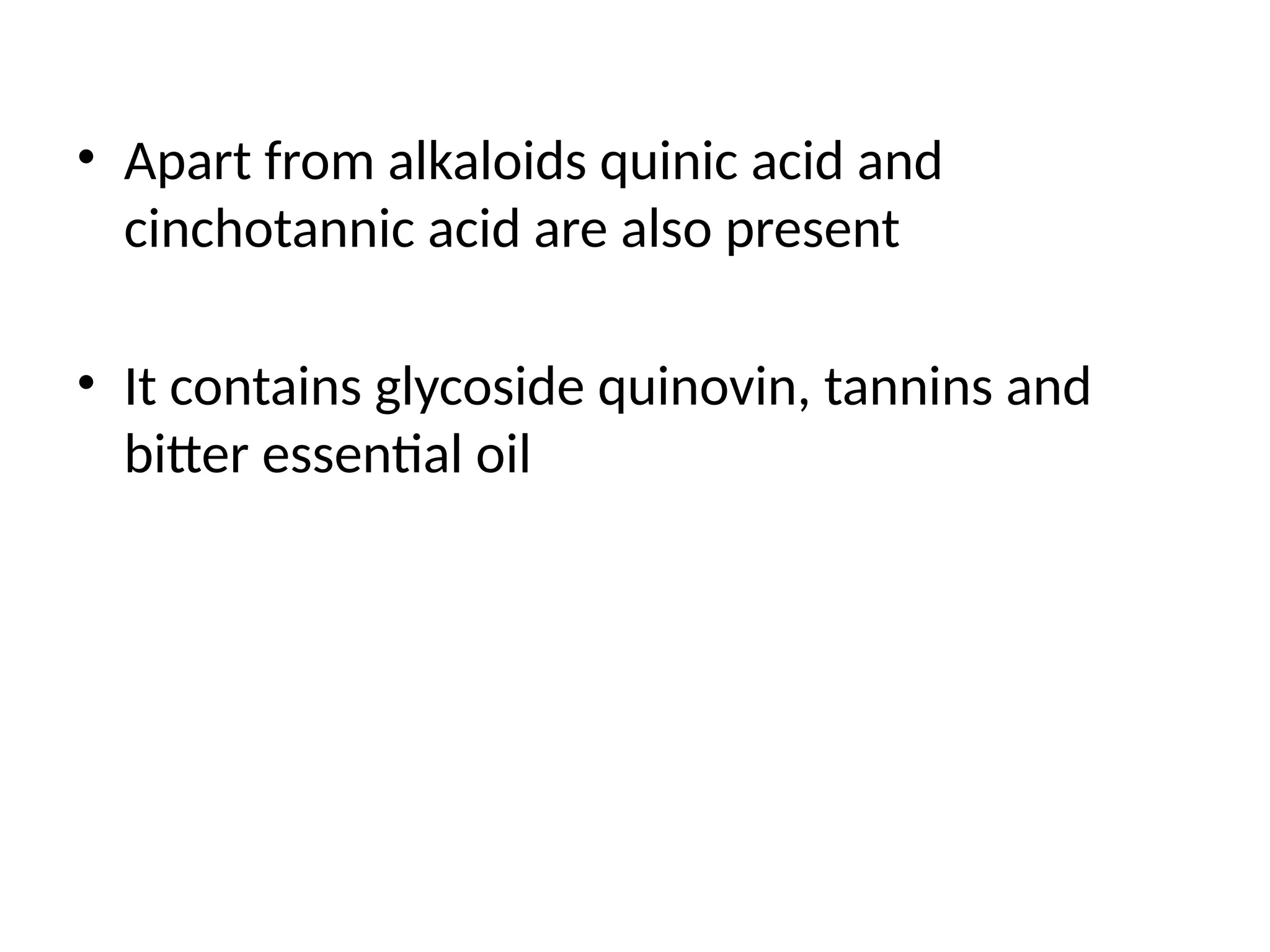 cinchona-alkaloid , source,macroscopy, microscopy,chemical test,uses | PPTX