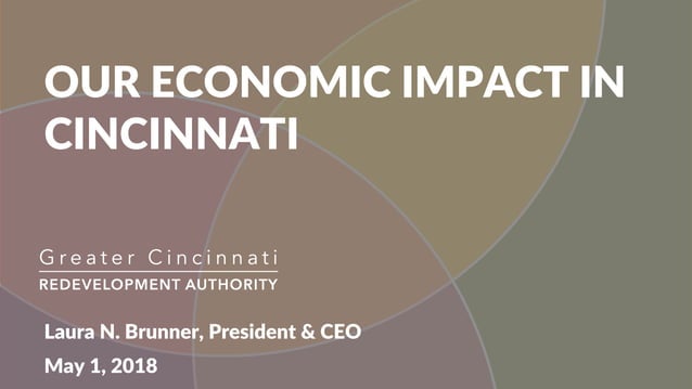 Redevelopment Authority Economic Impact in City of Cincinnati | PPT