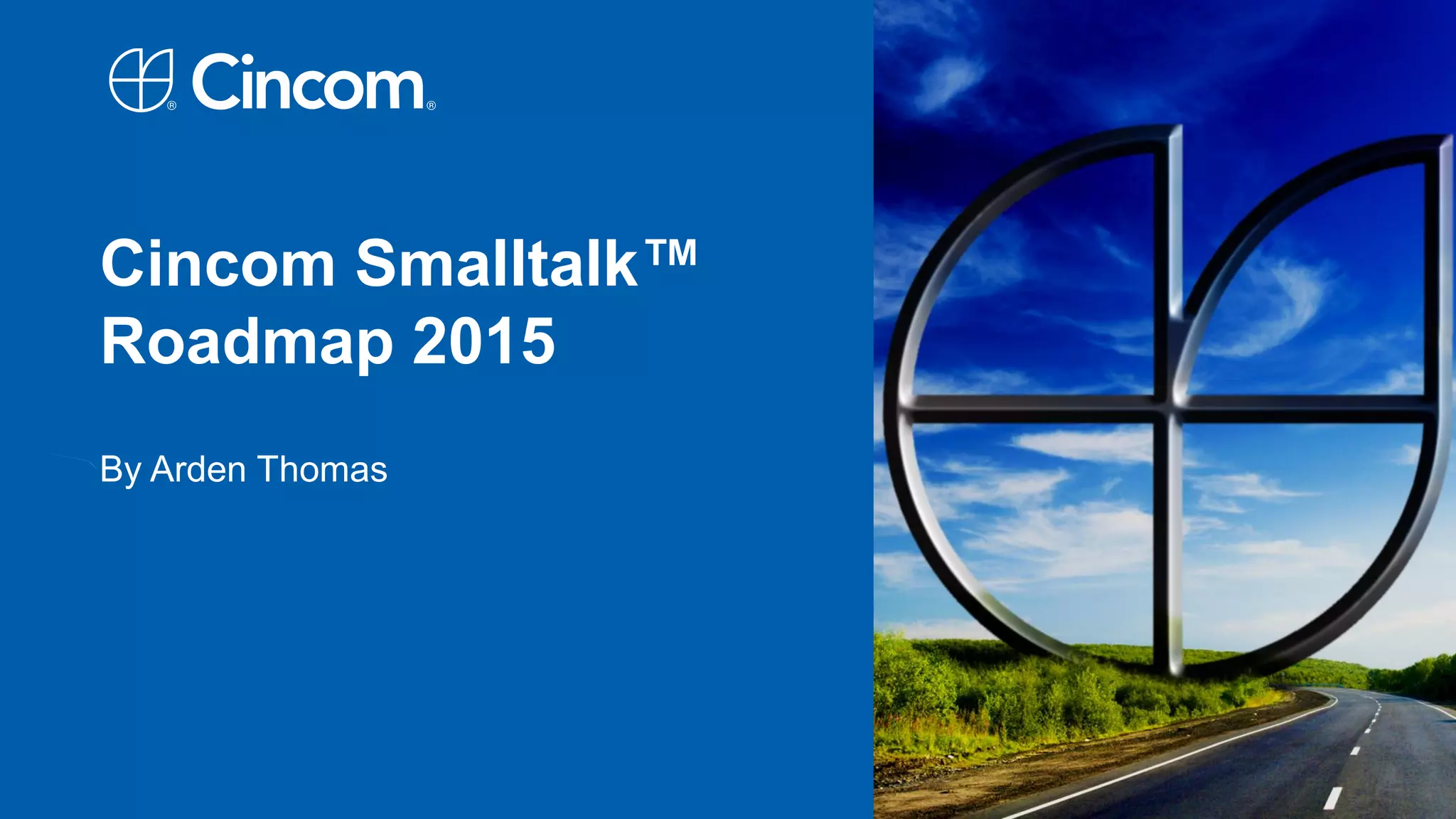 Cincom smalltalk roadmap 2015 draft3 | PPT