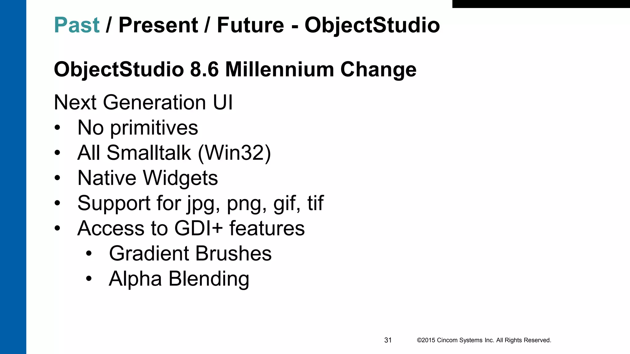 Cincom smalltalk roadmap 2015 draft3 | PPT
