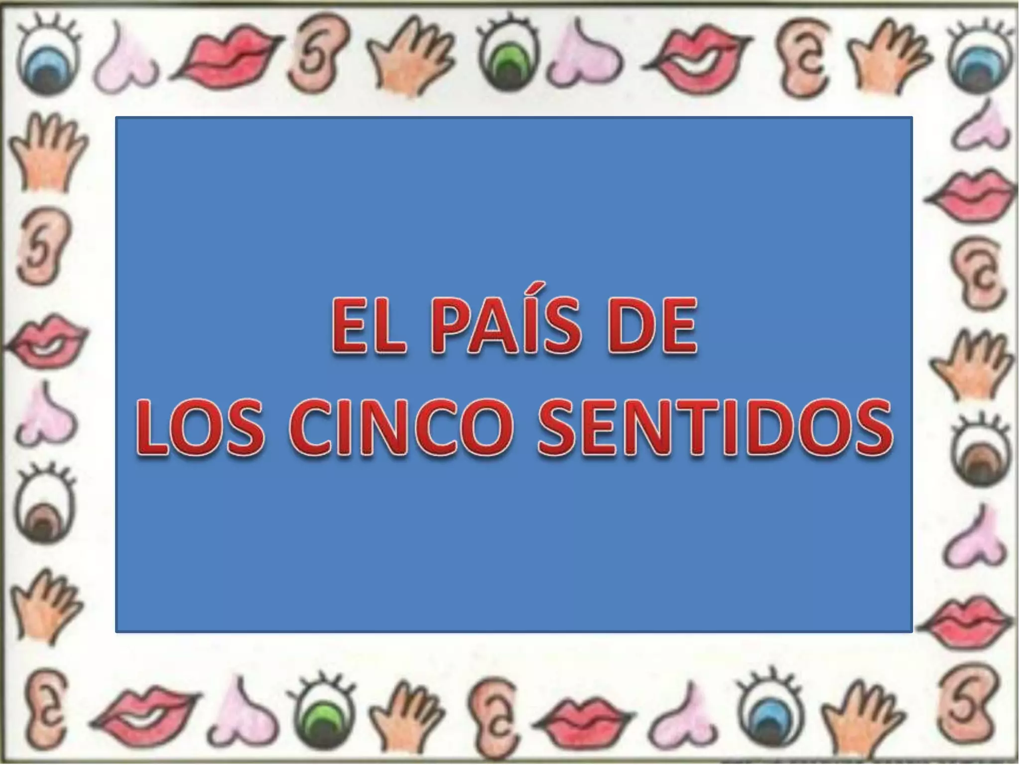 Cuento El País de los Cinco Sentidos | PPTX