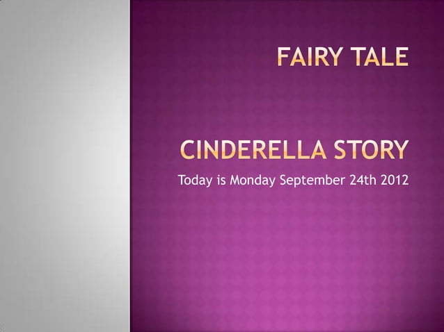 Cinderella story | PPTX