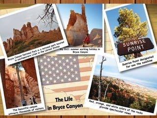 Cindy and her Summer WAT experience at Bryce Canyon, Utah | PPTX