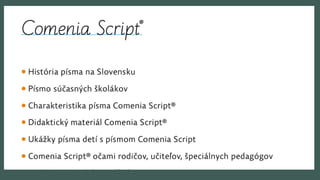 Andrea Cinegová: Comenia Script® - vývoj písaného písma od histórie až ...