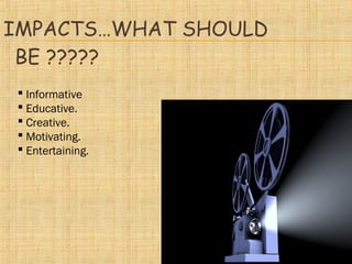 Cinema & Its Impact On Society | PPT