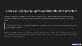 Cinematic-Urbanism-Decoding-Chungking-Express.pptx