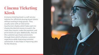 CINEMA TICKETING KIOSK | PPT